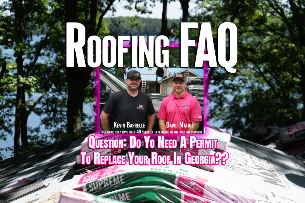 Roofing FAQ: Pulling Permits - Loganville, GA